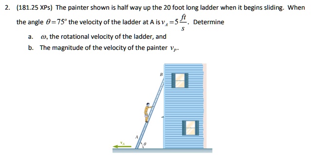 SOLVED: (181.25 XPs) The painter is shown halfway up the 20-foot-long ...