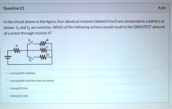 SOLVED: In the circuit shown in the figure, four identical resistors labeled A to D are ...