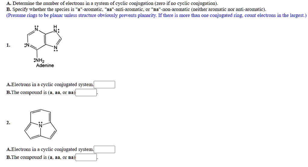 Solved A Determine The Number Of Electrons In System Of Cyclic Conjugation Zero If No Cyclic