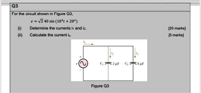 SOLVED: For the circuit shown in Figure Q3, the equation for the voltage is given as e ...