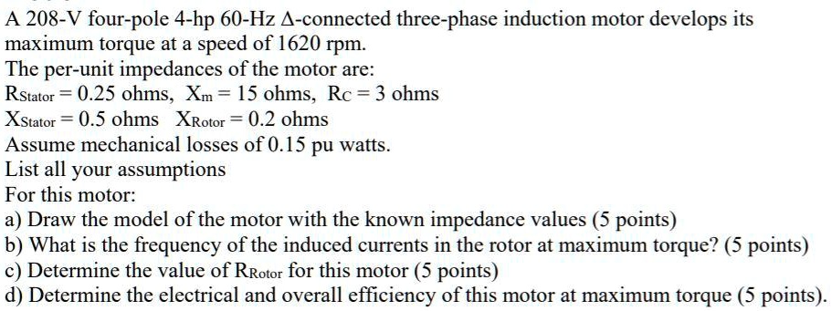 SOLVED: A 208-V four-pole 4-hp 60-Hz Y-connected three-phase induction ...