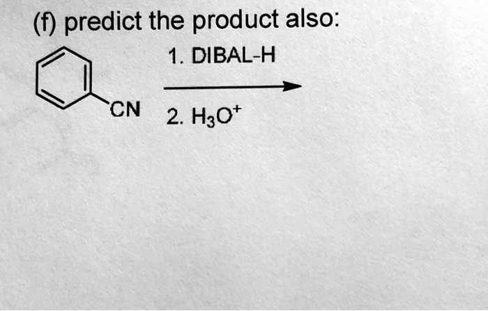 predict the product also 1 dibal h cn 2 h3ot 79888