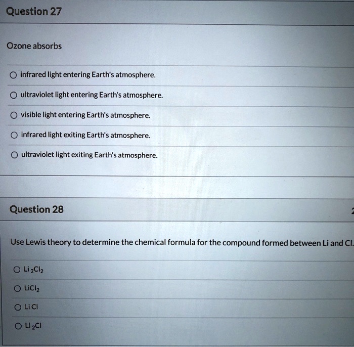 Question 27 Ozone absorbs infrared light entering Earth's atmosphere ...