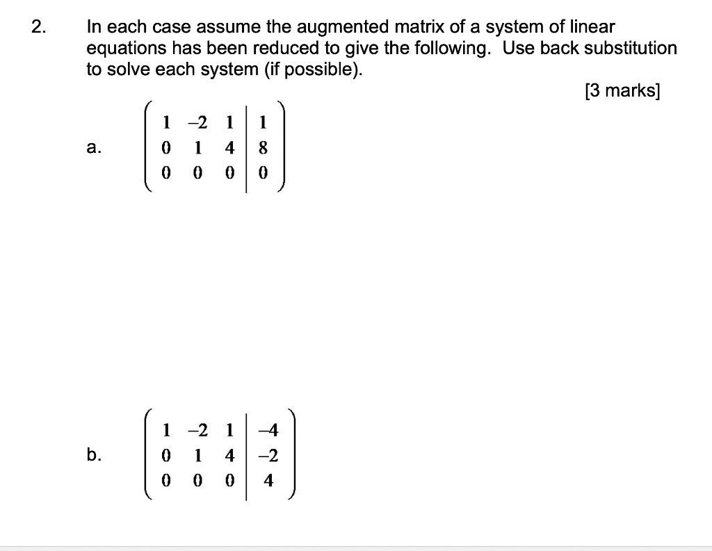 Solved In Each Case Assume The Augmented Matrix Of A System Of Linear
