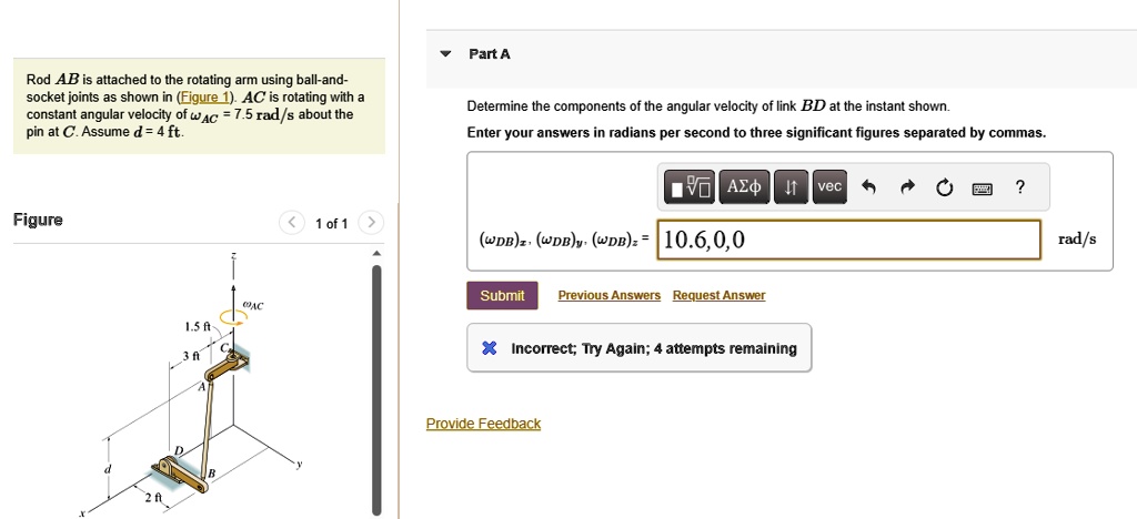 SOLVED: Texts: Part A Rod AB is attached to the rotating arm using ball ...
