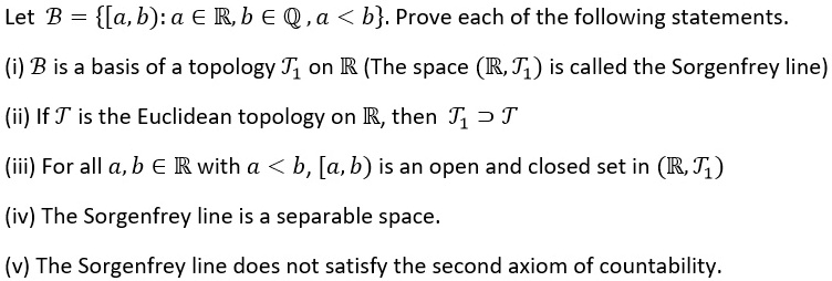 Let B = [a, b): a ? R, b ? Q, a