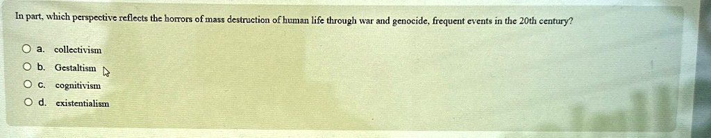 In part, which perspective reflects the horrors of mass destruction of ...