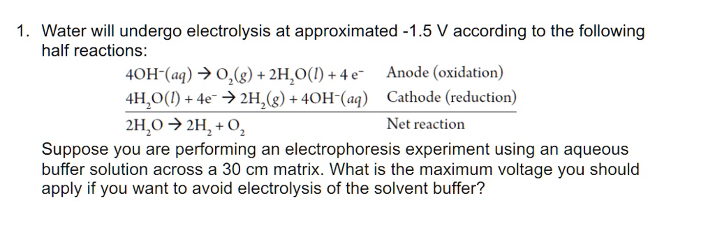 1. Water will undergo electrolysis at approximated -1.5 V according to ...