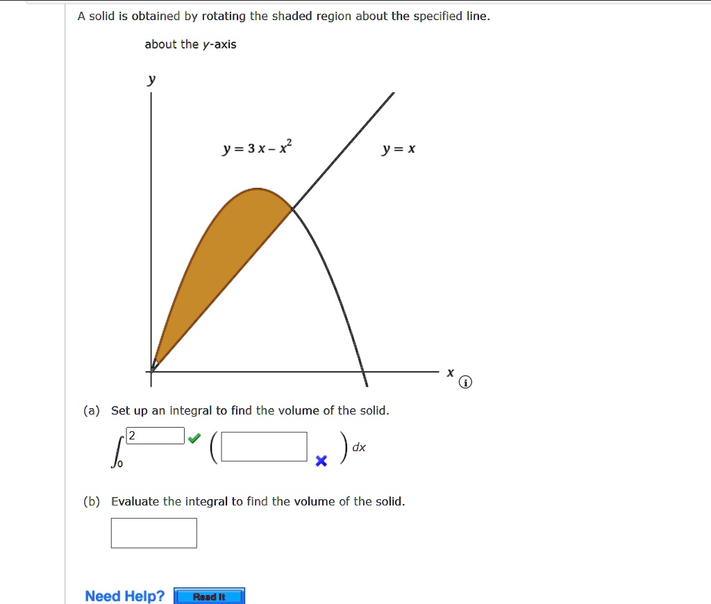 SOLVED: A solid is obtained by rotating the shaded region about the ...