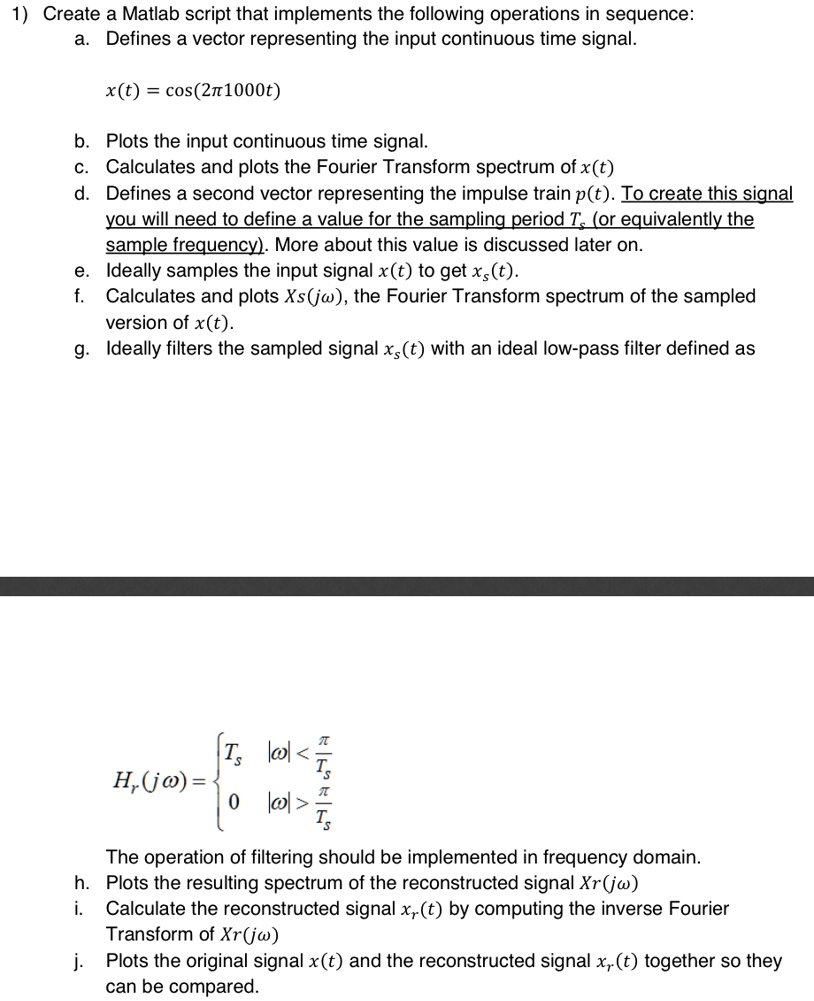 Solved Create A Matlab Script That Implements The Following Operations In Sequence A Define A