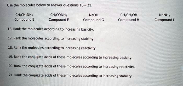 SOLVED: Use the molecules below to answer questions 16: CH3CH2NH2 ...