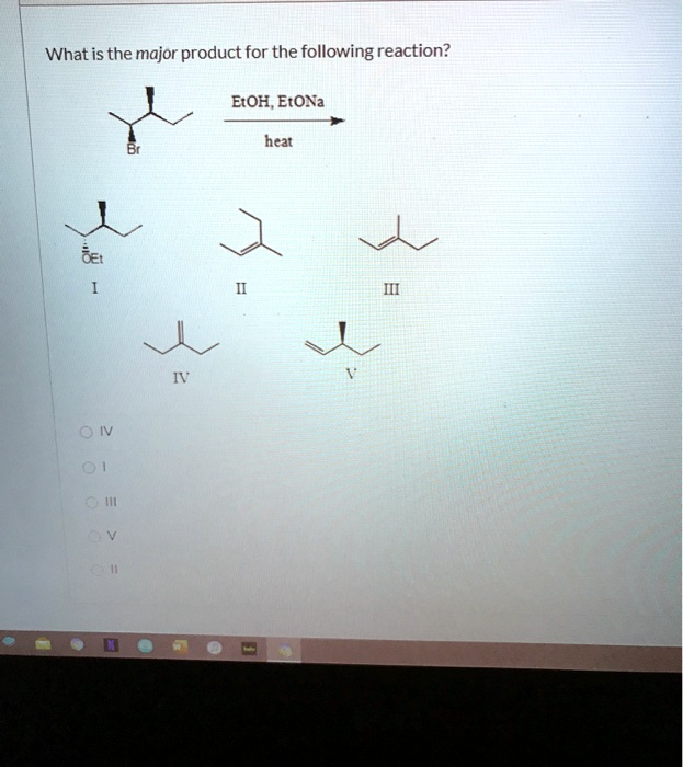 What is the major product for the following reaction? EtOH, EtONa heat