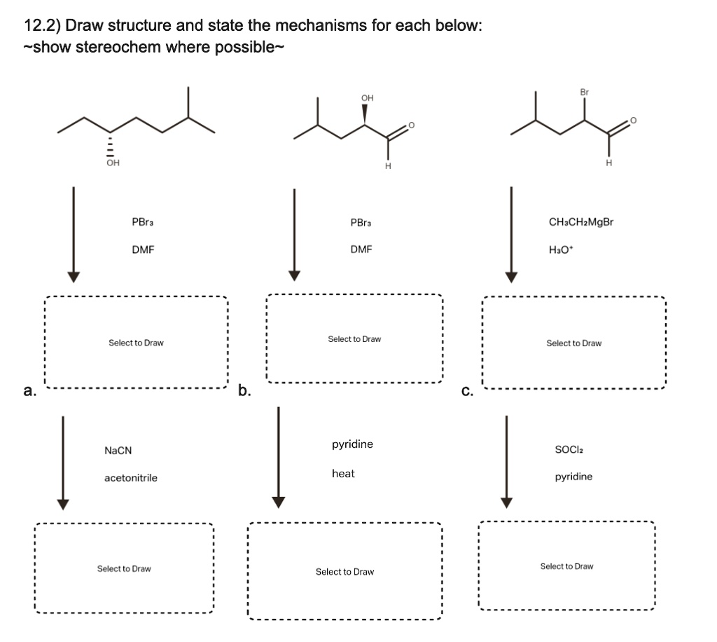 SOLVED: 12.2) Draw the structure and state the mechanisms for each of ...