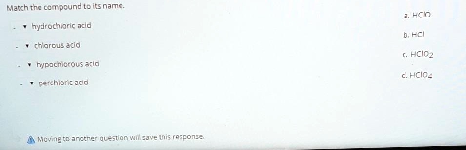 SOLVED: Match the compound t0 its name: hydrochloric acid Hcio b. HCI ...