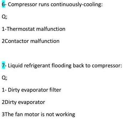 SOLVED: 6- Compressor runs continuously-cooling: Q; 1-Thermostat ...