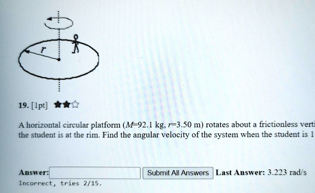 A horizontal circular platform (M=92.1 kg, r=3.50 m) rotates about a ...