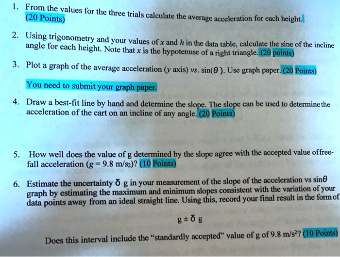 SOLVED: From the values for the three (20 Points) trials, calculate the average acceleration for ...