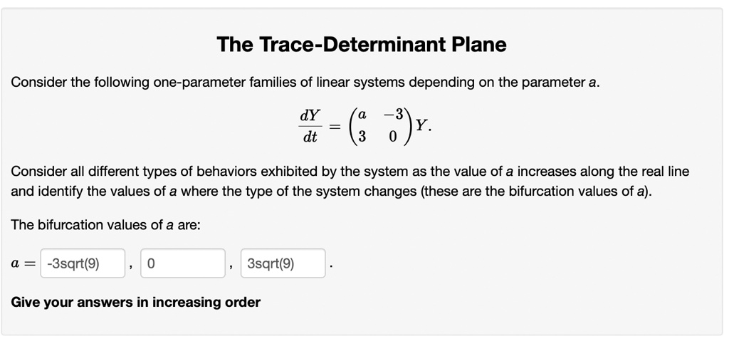 The Trace-Determinant Plane Consider the following one-parameter families of linear systems ...