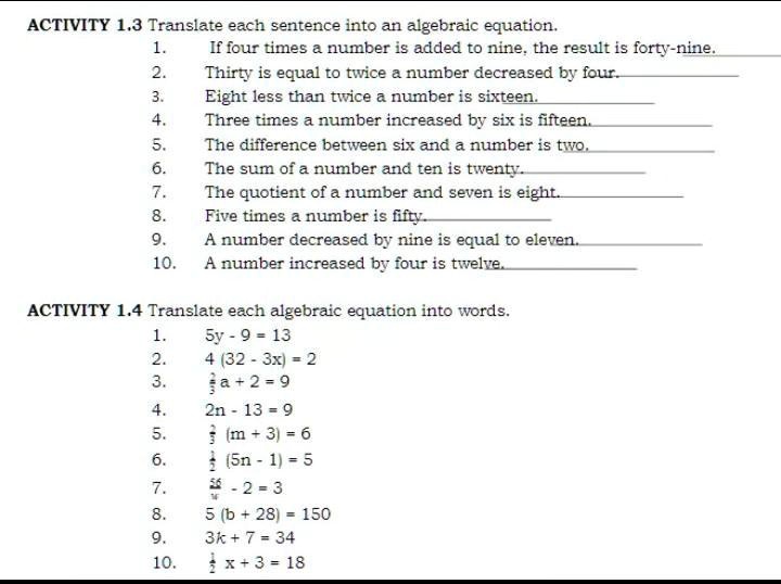 ACTIVITY 1.3 Translate each sentence into an algebraic equation. 1. If four times a number is ...