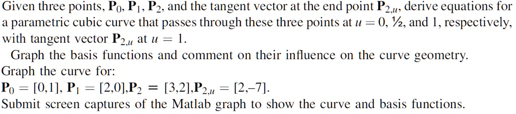 Given three points, P0, P1, P2, and the tangent vector at the end point P2,u, derive equations ...