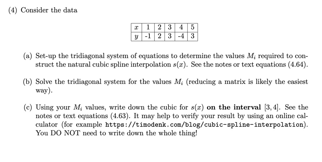 4 consider the data 3 1 2 3 4 set up the tridiagonal system of equations to determine the values ...
