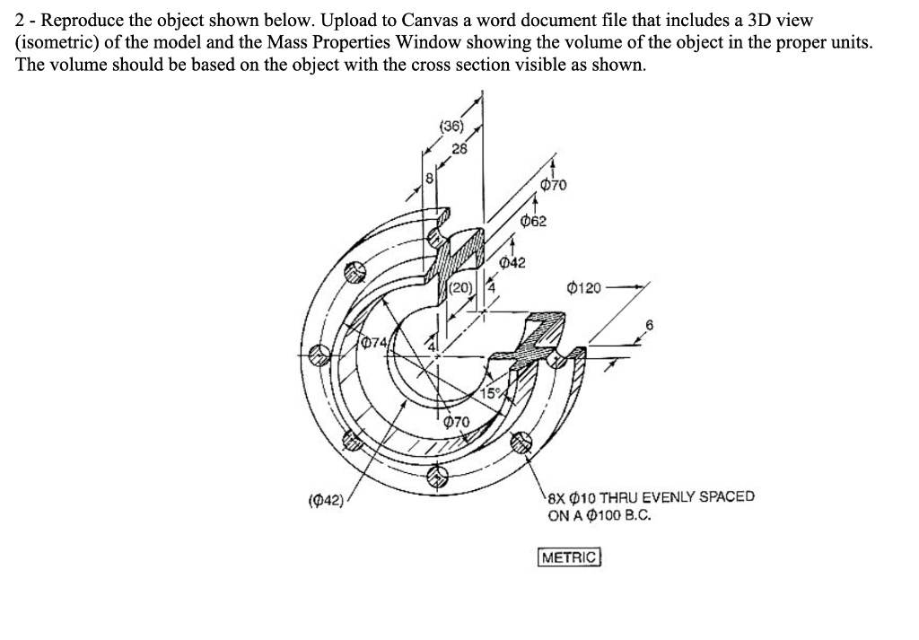 2 - Reproduce the object shown below. Upload to Canvas a word document ...