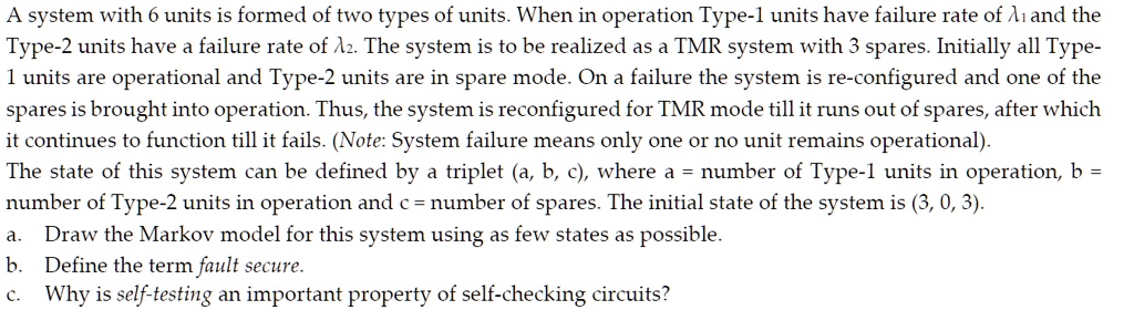 SOLVED: A system with 6 units is formed of two types of units. When in ...