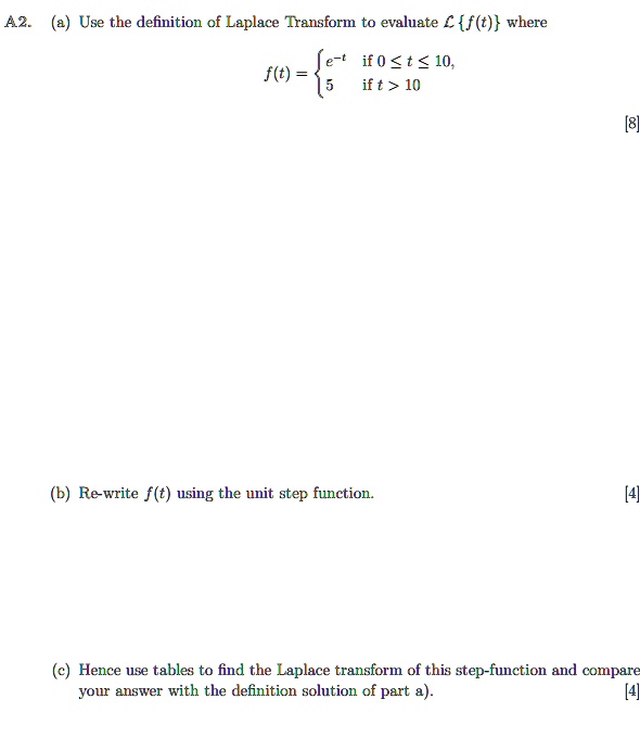 SOLVED: Use the definition of Laplace Transform to evaluate € {f (t)} where "ZV e-t if 0