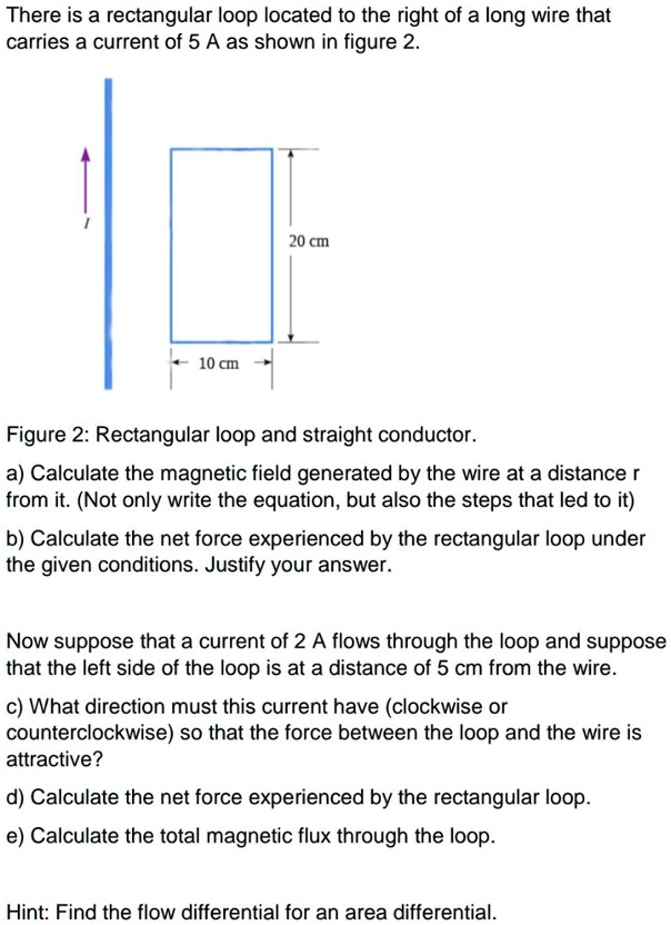 SOLVED: There is a rectangular loop located to the right of a long wire that carries a current ...