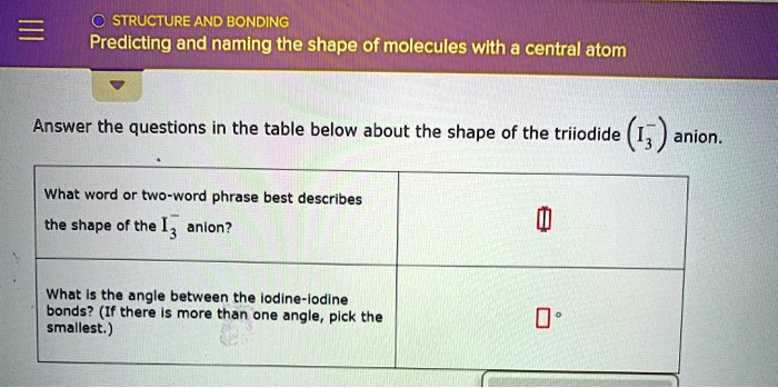 SOLVED: STRUCTURE AND BONDING Predicting and naming the shape of ...