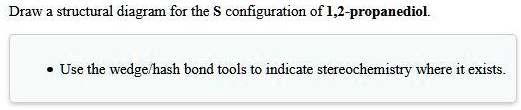 Draw a structural diagram for the S configuration of 1,2-propanediol ...