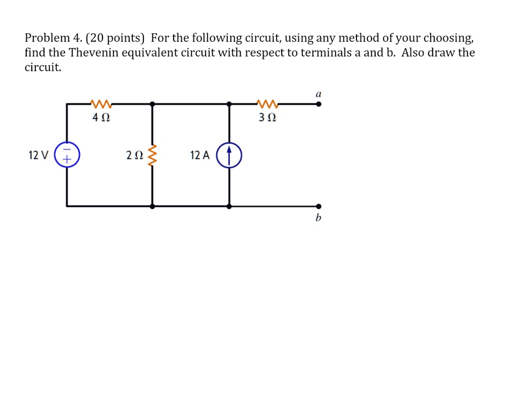 SOLVED: For the following circuit, using any method of your choosing, find the Thevenin ...