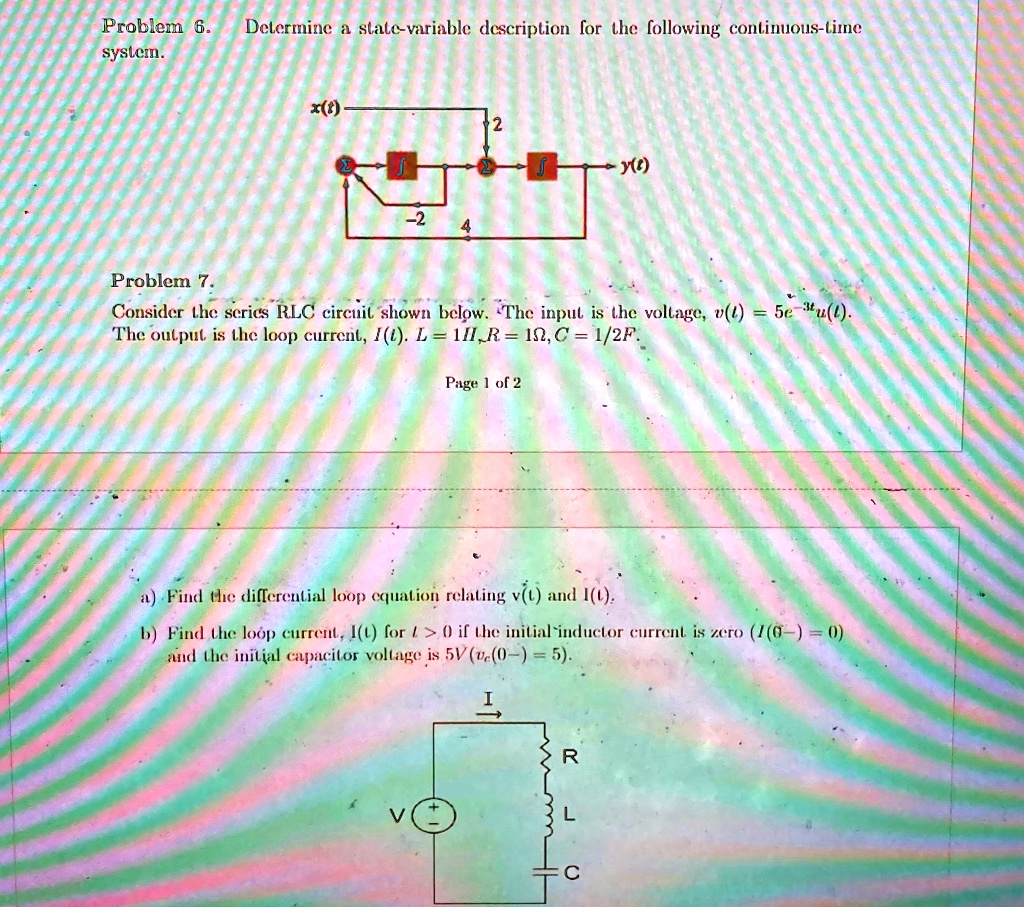 SOLVED: Problem 6: Determine a state-variable description for the following continuous-time ...