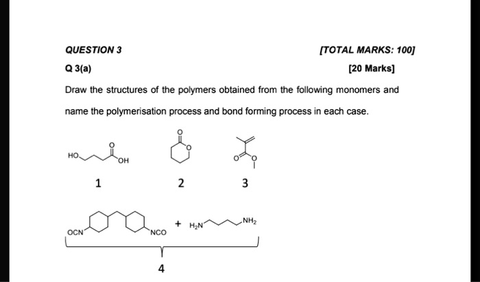SOLVED:QUESTION 3 [TOTAL MARKS: 100] [20 Marks] Q 3(a) Draw the structures of the polymers ...