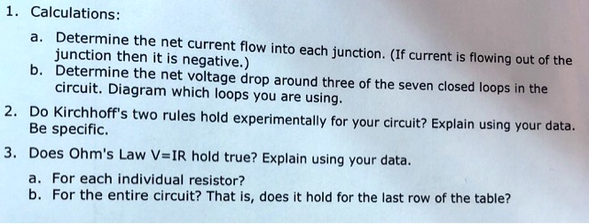 SOLVED: Calculations: Determine the net current flow into junction then it is negative; each ...