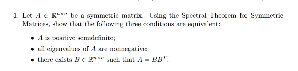 Solved Let E Rnxn Be Symmetric Matrix Using The Spectral Theorem For