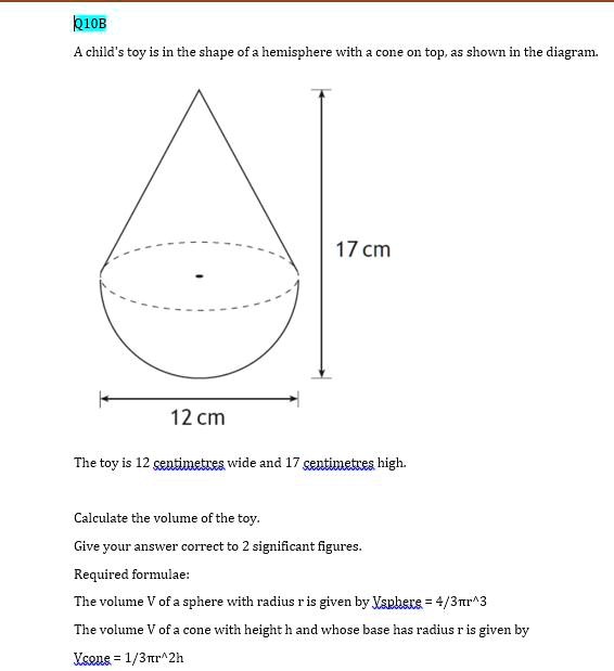 SOLVED: A child's toy is in the shape of a hemisphere with a cone on ...