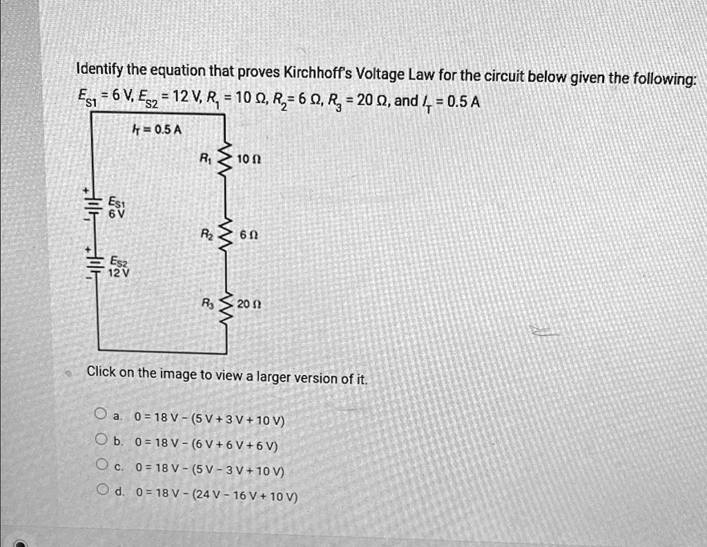 SOLVED: Identify the equation that proves Kirchhoff's Voltage Law for the circuit below given ...
