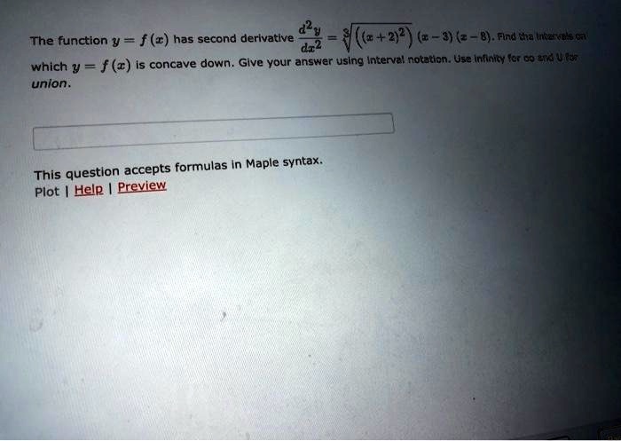 SOLVED: Texts: The function y = f has a second derivative which y = f ...