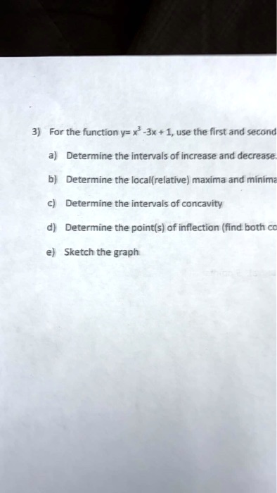for the function fx 3x 1 use the first and second determine the ...