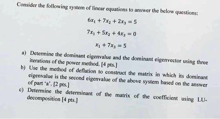 SOLVED: Consider the following system of linear equations to answer the ...