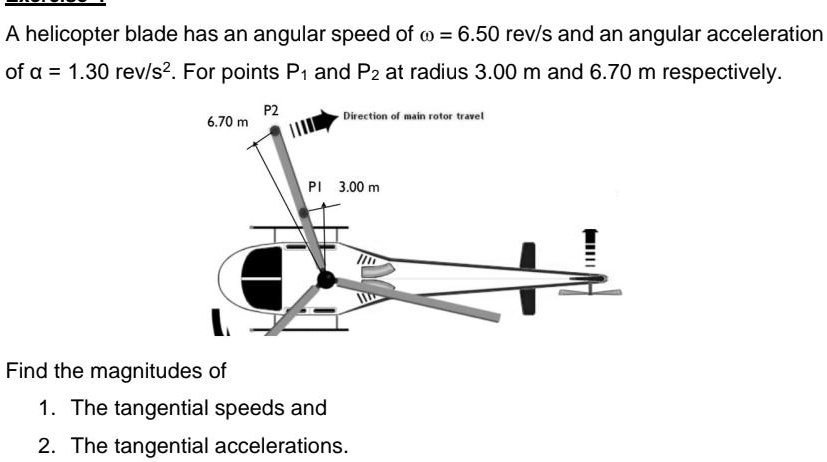 SOLVED: A helicopter blade has an angular speed of w=6.50 rev/s and an ...
