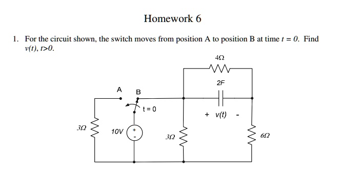 Homework 6 1. For the circuit shown, the switch moves from position A ...