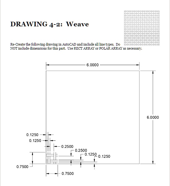 DRAWING 4-2: Weave Re-Create the following drawing in AutoCAD and ...