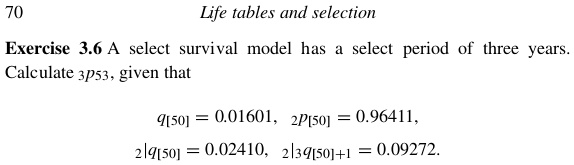 70 life tables and selection exercise 36 a select survival model has ...