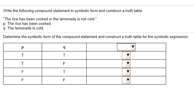 Solved Write The Following Compound Statement In Symbolic Form And Construct A Truth Table The