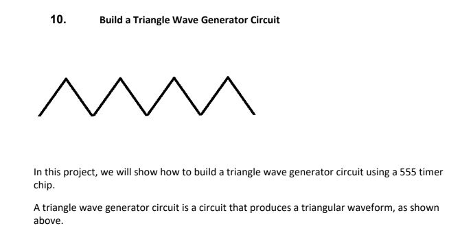 10. Build a Triangle Wave Generator Circuit In this project, we will ...