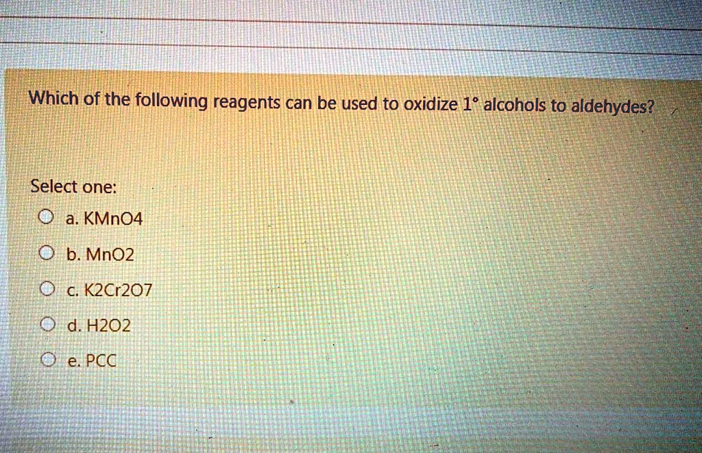 which of the following reagents can be used to oxidize 1 alcohols to ...