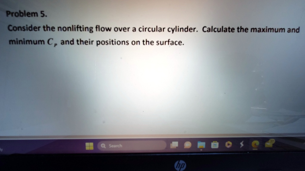 SOLVED: Problem 5: Consider the non-lifting flow over a circular ...