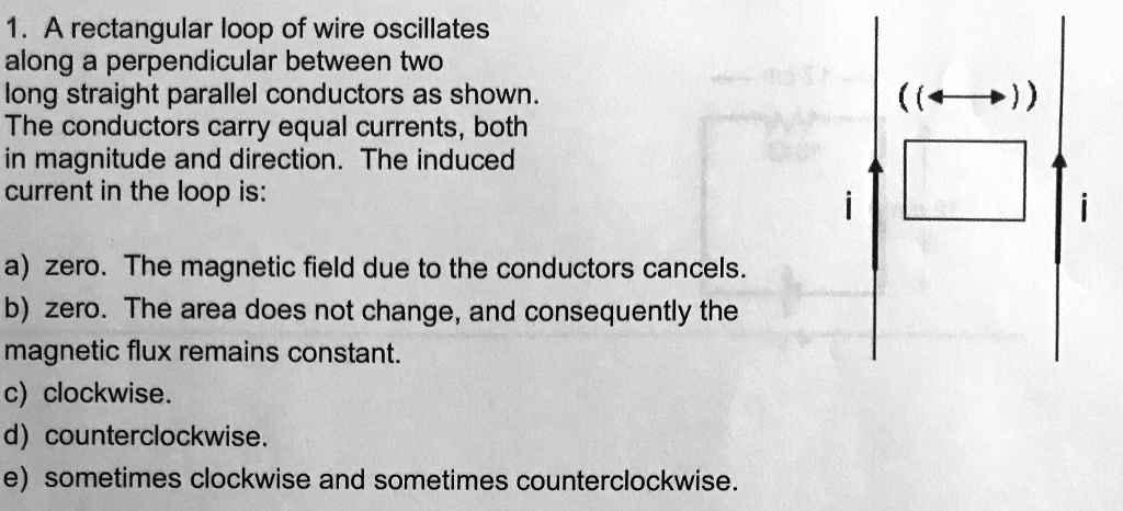 SOLVED: A rectangular loop of wire oscillates along a perpendicular ...